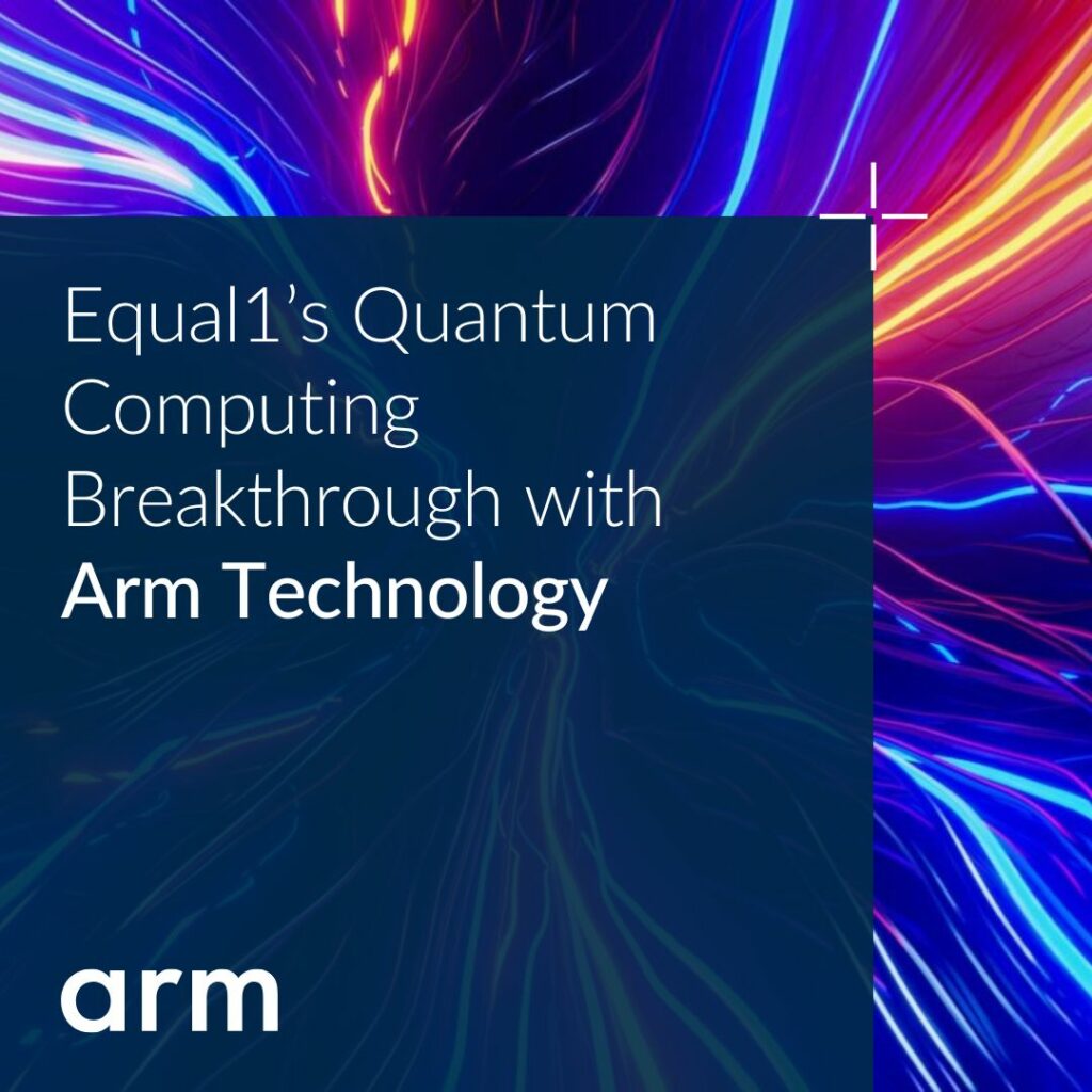 Equal1が低温Arm Cortex統合で量子コンピューティングのブレークスルーを達成 - QUANTUM BUSINESS MAGAZINE